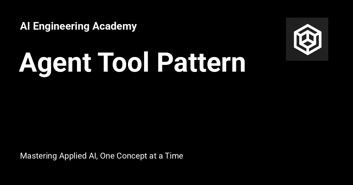 Agent Tool Pattern - AI Engineering Academy